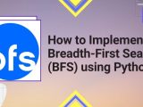 How To Implement Breadth First Search Bfs Using Python Python Pool