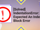 Solved Indentationerror Expected An Indented Block Error Python Pool