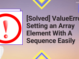 Python Setting An Array Element With A Sequence Surehow