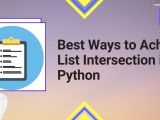 7 Ways To Achieve List Intersection In Python Python Pool