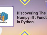 Discovering The Numpy Ifft Function In Python Python Pool