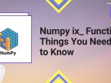 Numpy Ix Function Things You Need To Know Python Pool