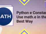 Python E Constant Use Math E In The Best Way Python Pool