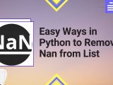 5 Easy Ways In Python To Remove Nan From List Python Pool
