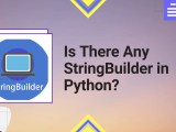 Is There Any Stringbuilder In Python Python Pool