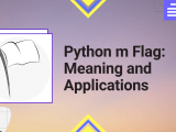 Python M Flag Meaning And Applications Python Pool