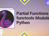 Partial Functions In Functools Module Of Python Python Pool