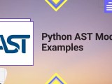 5 Amazing Python Ast Module Examples Python Pool