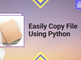 Easily Copy File Using Python Python Pool