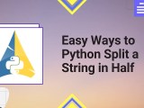 3 Ways To Python Split A String In Half Python Pool