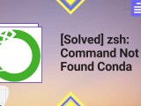 Solved Zsh Command Not Found Conda Python Pool