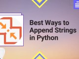 9 Best Ways To Append Strings In Python Python Pool