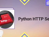 All You Need To Know About Python Http Server Python Pool