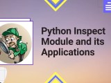 Python Inspect Module And Its Applications With Examples Python Pool