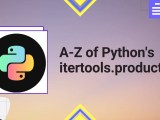 The A Z Of Python S Itertools Product Method Python Pool