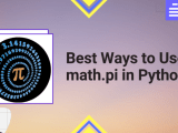 Best Ways To Use Math Pi In Python Python Pool