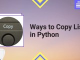 Ways To Copy List In Python Python Pool
