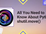 All You Need To Know About Python Shutil Move Python Pool