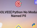 Solved Python No Module Named Pil Python Pool