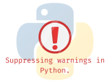 Suppress Warnings In Python All You Need To Know Python Pool