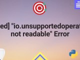 Fixed Io Unsupportedoperation Not Readable Error Python Pool