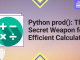 Python Prod The Secret Weapon For Efficient Calculations