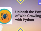 Unleash The Power Of Web Crawling With Python Python Pool