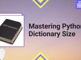 Mastering Python Dictionary Size Tips And Techniques