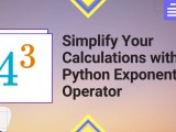 Simplify Your Calculations With Python Exponent Operator