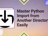 Master Python Import From Another Directory Easily Python Pool