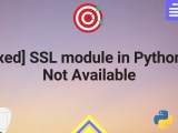 Fixed Ssl Module In Python Is Not Available Python Pool