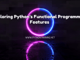 Exploring Python S Functional Programming Features