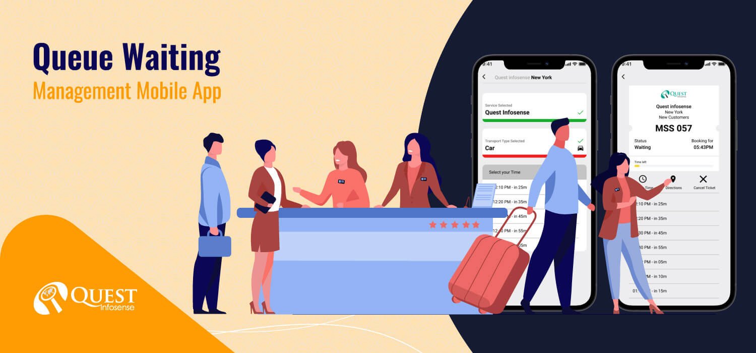 How to build a Queue Waiting Management App? - Quest Infosense