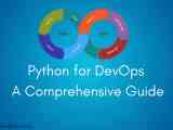Python For Devops A Comprehensive Guide