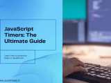 Javascript Timers A Comprehensive Guide