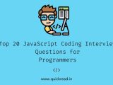 Top 20 Javascript Coding Interview Questions For Programmers
