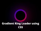 Gradient Ring Loader Using Css Rare Programmer