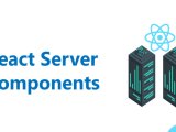 What Are React Server Components