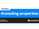 Animating Properties Remotion Make Videos Programmatically