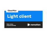 Light Client Remotion Make Videos Programmatically