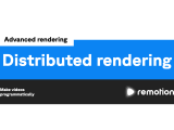 Distributed Rendering Remotion Make Videos Programmatically