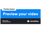 Preview Your Video Remotion Make Videos Programmatically