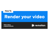 Render Your Video Remotion Make Videos Programmatically