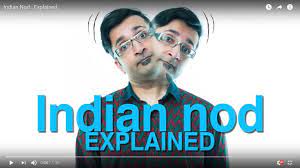 The Indian Nod (Head Bobble)