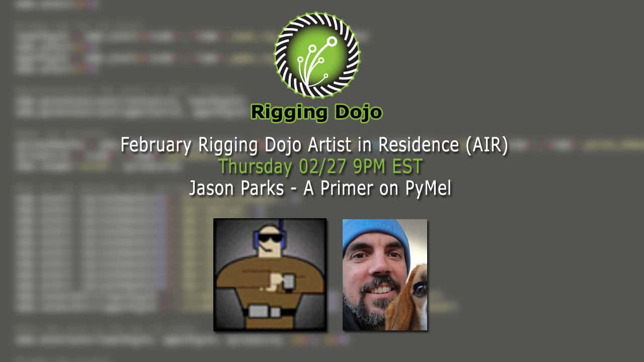 Rigging Dojo's Artist in Residence (AIR) : Jason Parks - Rigging Dojo