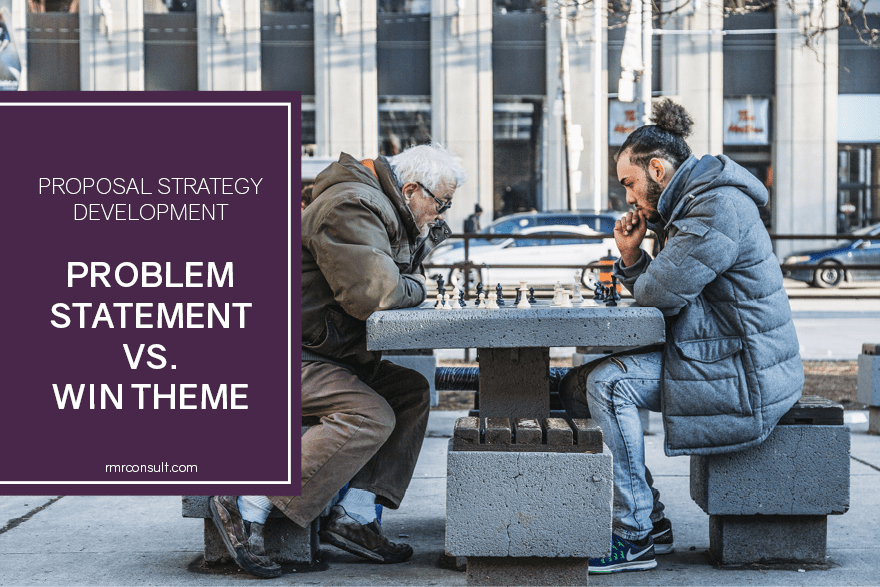 Problem statement versus win theme: The clear winner in proposal ...