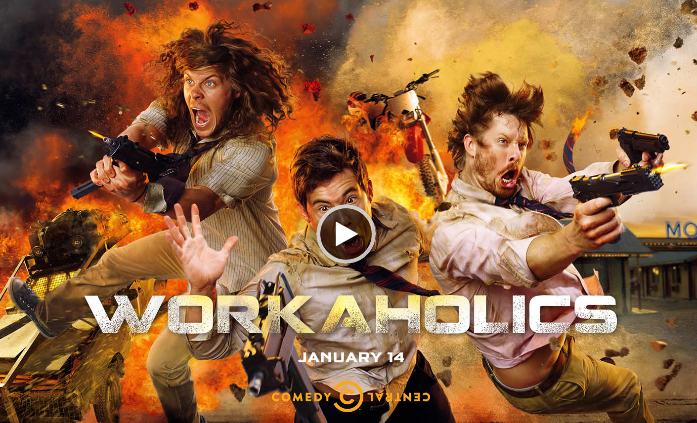 Workaholics Trailer is Tight Butthole – We Don't Walk Slow