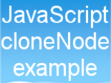 Javascript Clonenode Example