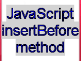 Javascript Insertbefore Method