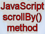 Javascript Scrollby Method